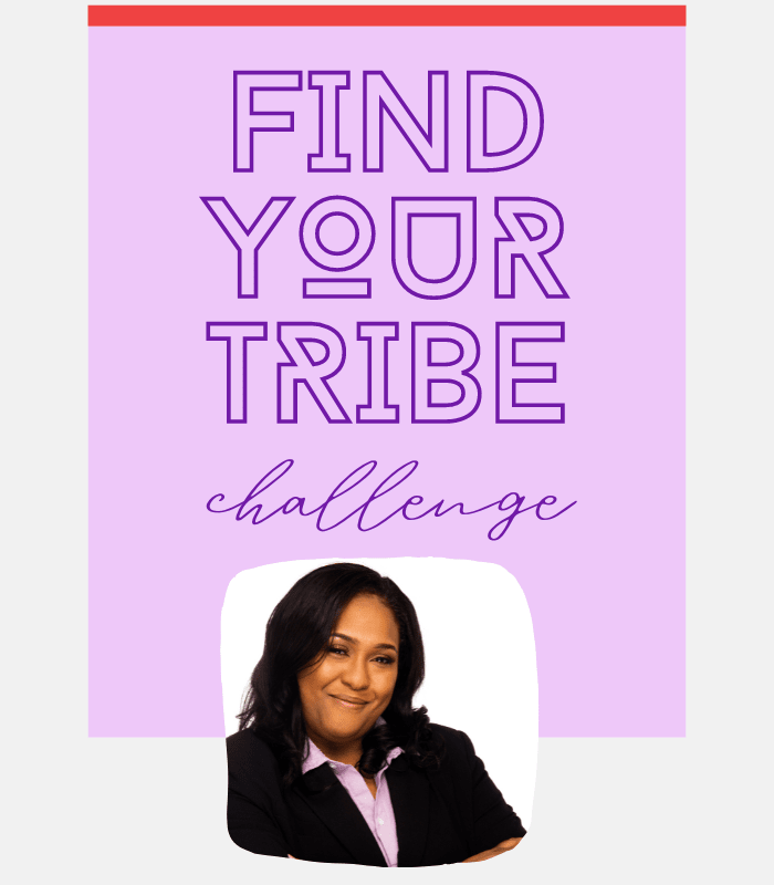 Find Your Tribe Challenge